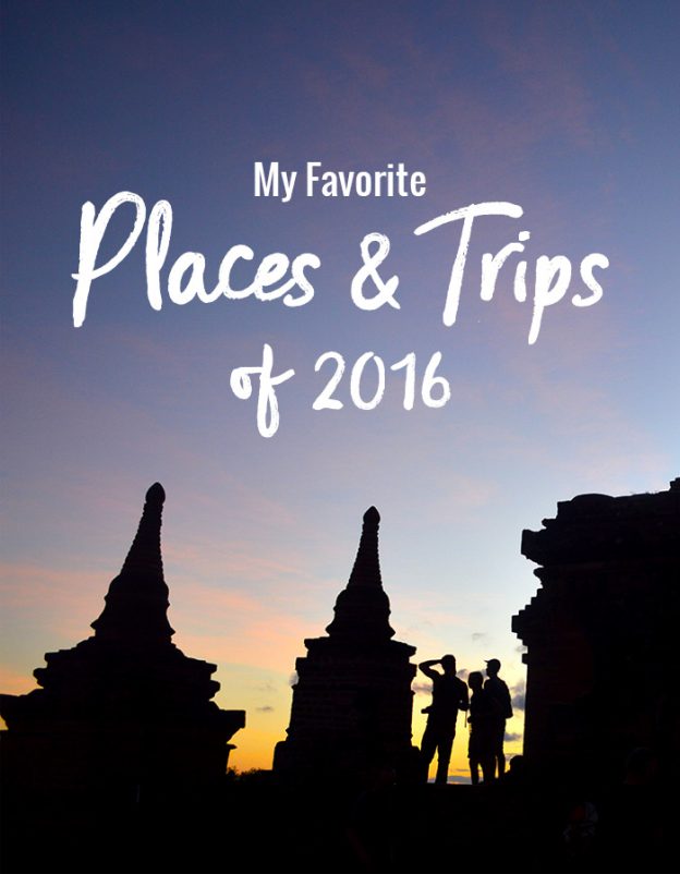 My Favorite Places & Trips of 2016 - Nattie on the Road