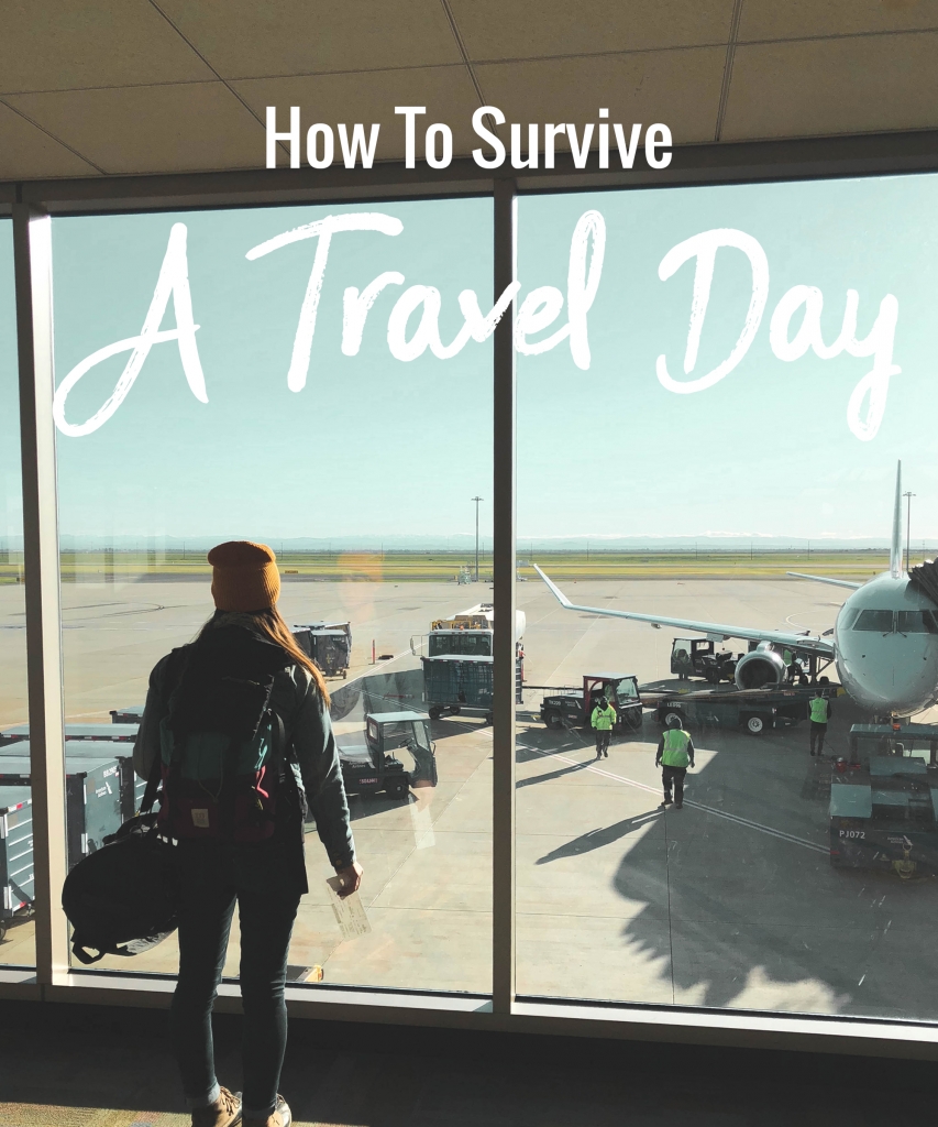 How To Survive A Travel Day - Nattie on the Road