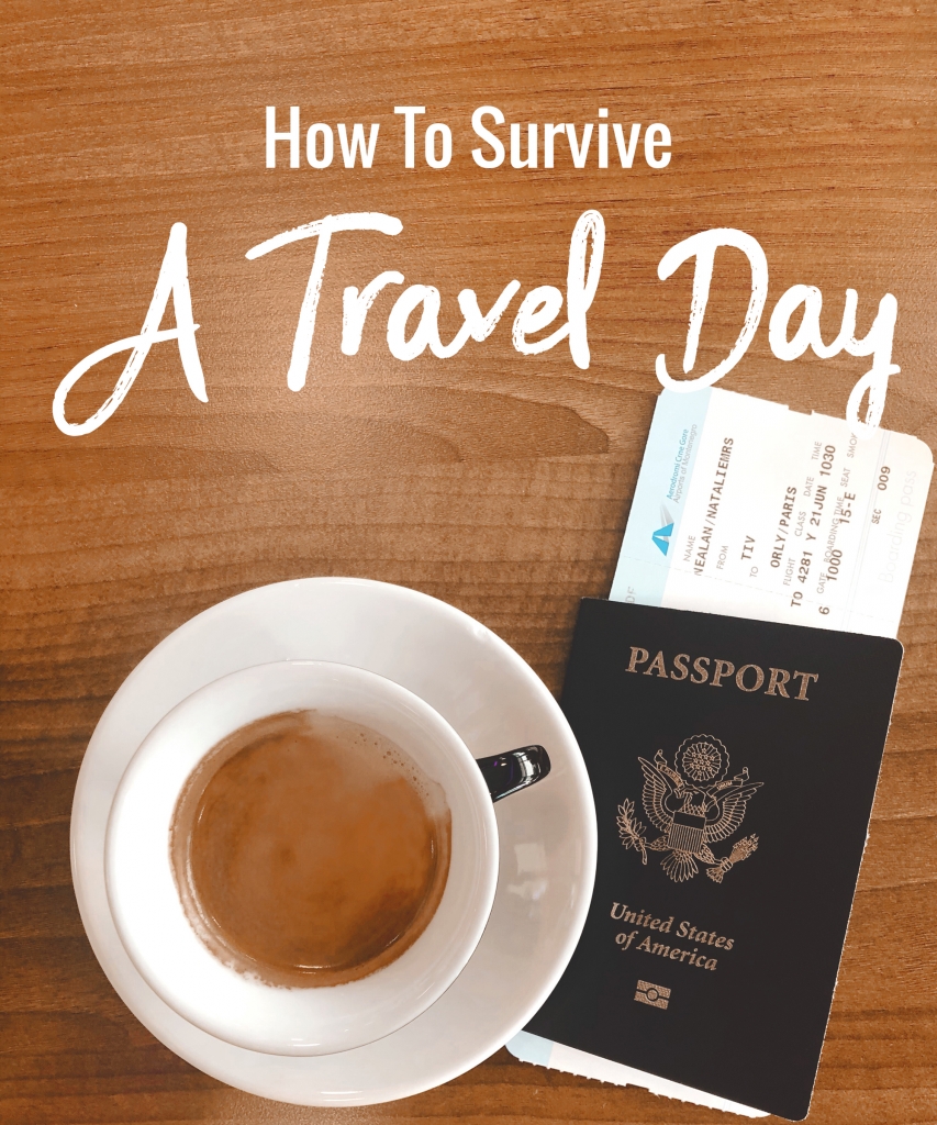 How To Survive A Travel Day - Nattie on the Road