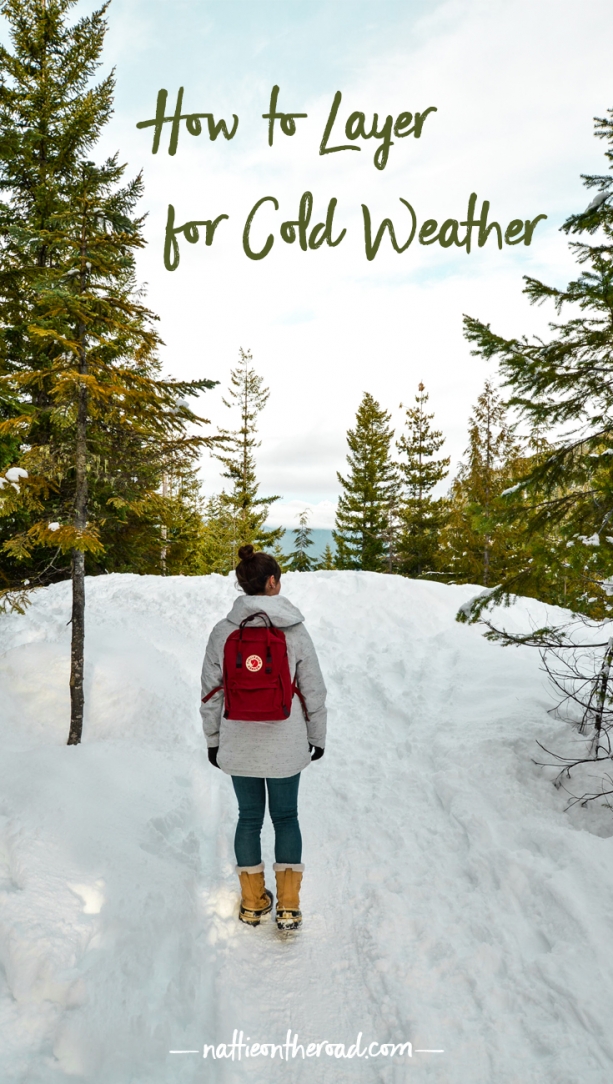 How to Layer for Cold Weather - Nattie on the Road