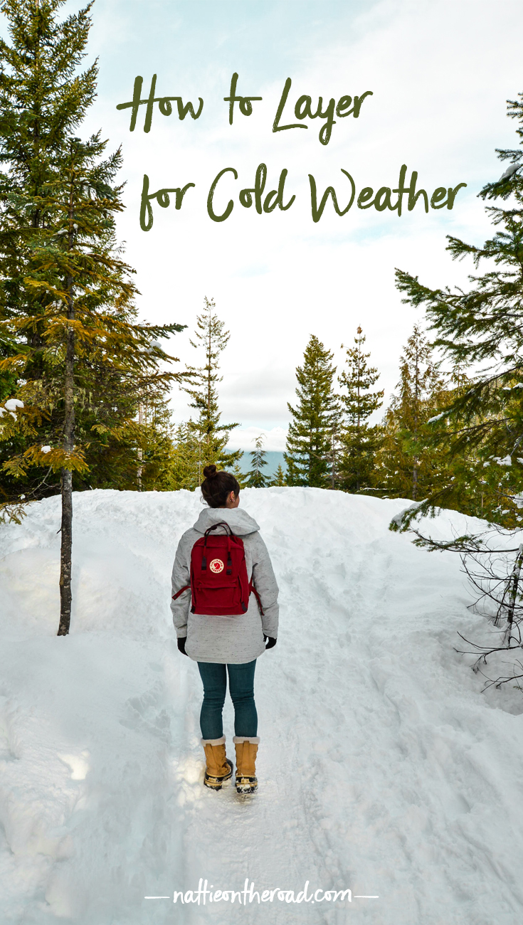 How to Layer for Cold Weather - Nattie on the Road