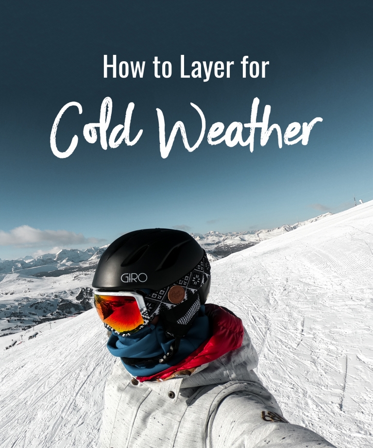 How to Layer for Cold Weather - Nattie on the Road
