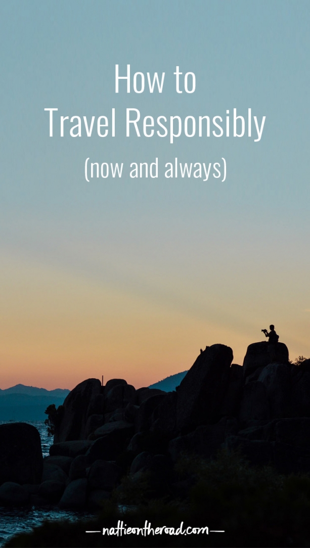 How to Travel Responsibly - Nattie on the Road