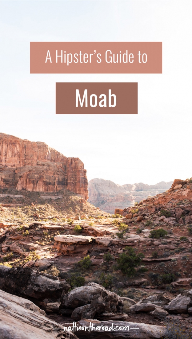 A Hipster's Guide to Moab - Nattie on the Road